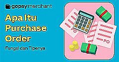Apa Itu Purchase Order: Fungsi dan Tipenya